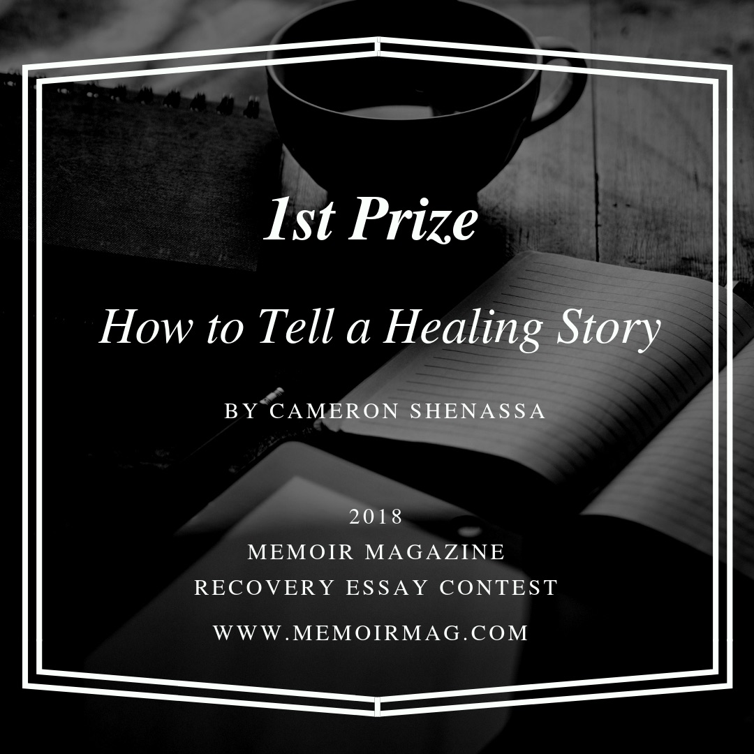How to Write a Healing Story by Author Cameron Shenassa - Memoir Magazine